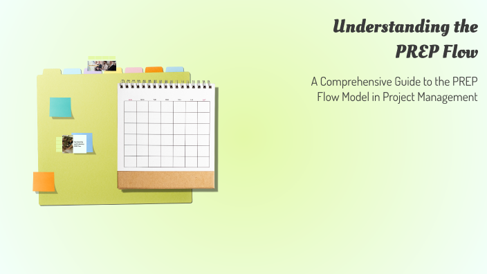 Understanding the PREP Flow by Clara Petrisor on Prezi