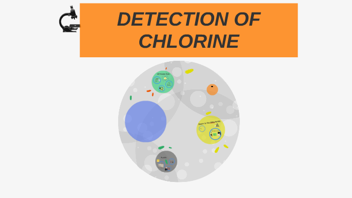 DETECTION OF CHLORINE by David Ray on Prezi