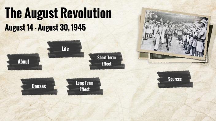 The August Revolution by Justin Cheung on Prezi