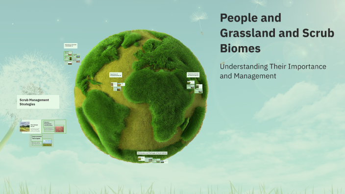 People and Grassland and Scrub Biomes by maevele Serato on Prezi