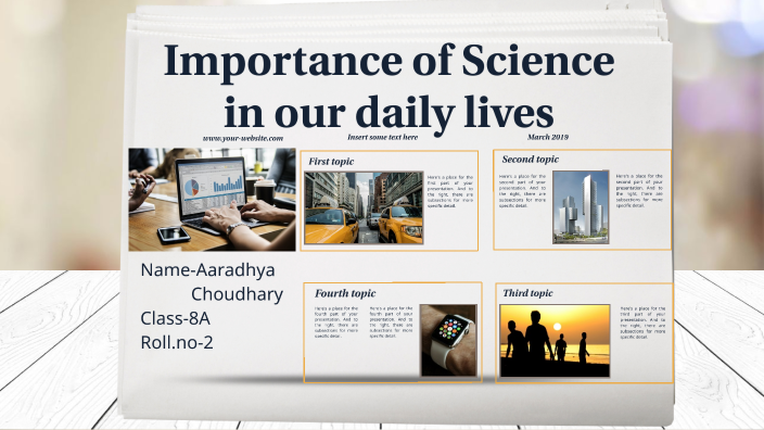 Importance of Science in daily life by Aaradhya Choudhary on Prezi