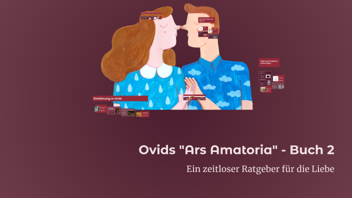 Ovids "Ars Amatoria" - Buch 2 by Chris Hira on Prezi