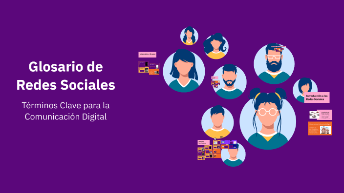 Glosario de Redes Sociales by Veronica Patricia Flores Veliz on Prezi