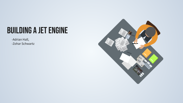 Building a Jet Engine: A Detailed Exploration by Adrian Hall on Prezi