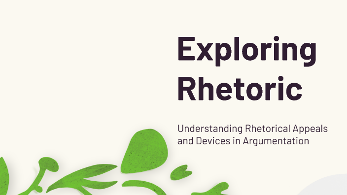 Understanding Rhetoric by Lauren Wall on Prezi