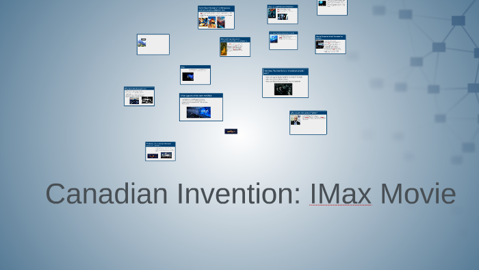 Canadian Invention: IMax Movie by Suvithan Panchalingam on Prezi
