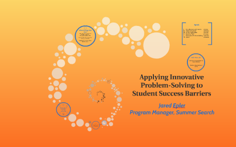 Applying Innovative Problem Solving to Student Success Barrier by Jared ...