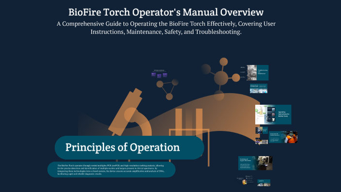 BioFire Torch Operator's Manual Overview by selma krideche on Prezi