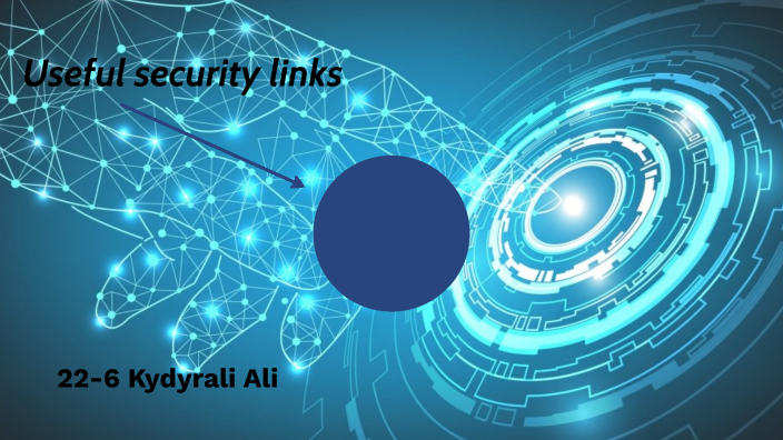 useful security links by Кыдырали Али on Prezi