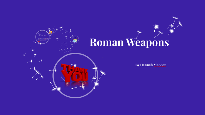 Roman Weapons by Hannah Magoon on Prezi