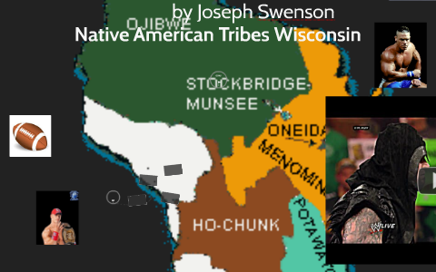 Native American Tribes Wisconsin by joseph swenson on Prezi