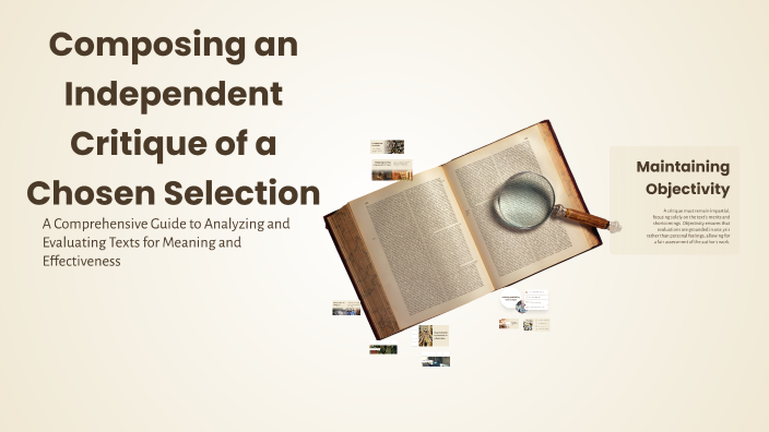 Composing an Independent Critique of a Chosen Selection by mark lucero ...