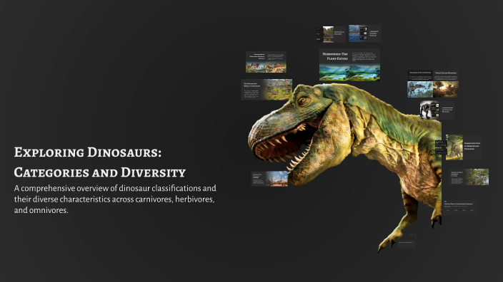 Exploring Dinosaurs: Categories and Diversity by Alex Guerrero on Prezi