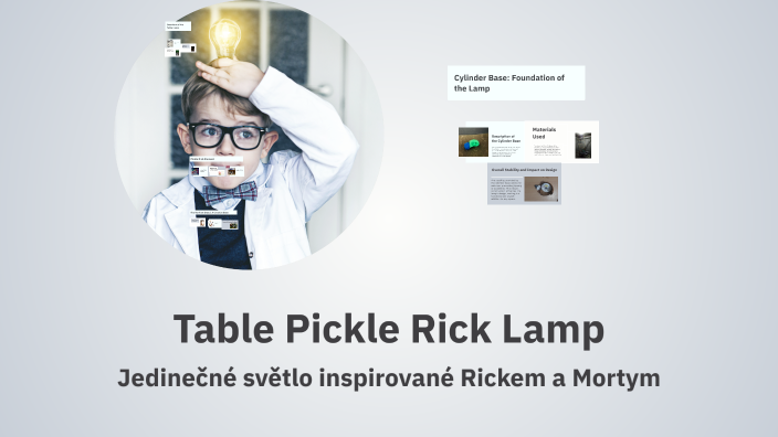Table Pickle Rick Lamp by Filip Veselý on Prezi