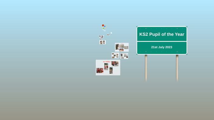 KS2 Pupil of the Year 2023 by Stuart Cox on Prezi