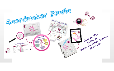 Boardmaker Studio by Candice Floyd on Prezi