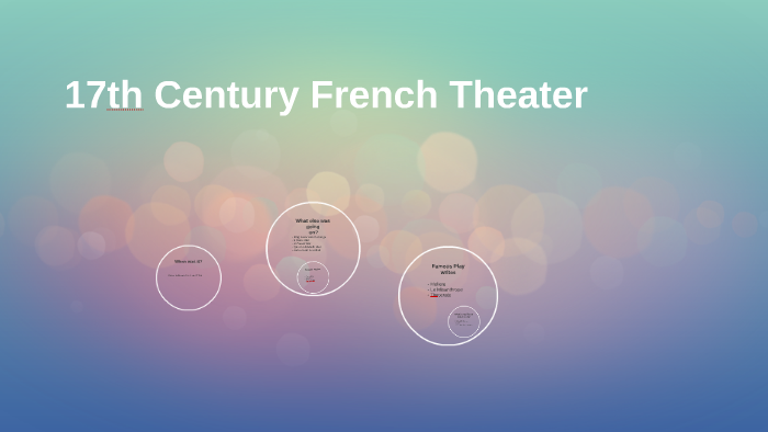 17th Century French Theatre by Riley Clipson