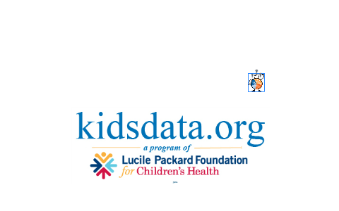 Kidsdata.org by Roselyn Thomas on Prezi
