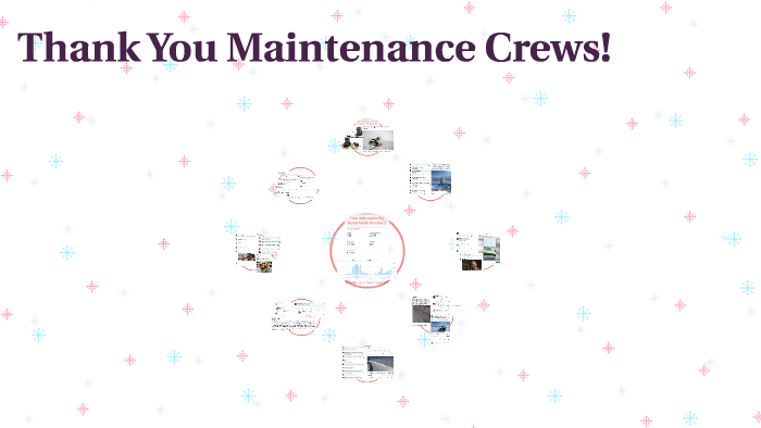 Thank You Maintenance Crews! by Ryan Overton on Prezi