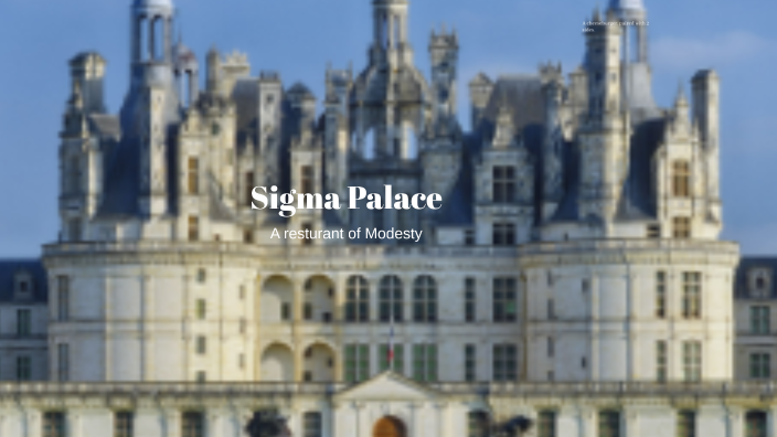 Sigma Palace by Emely Lerma on Prezi
