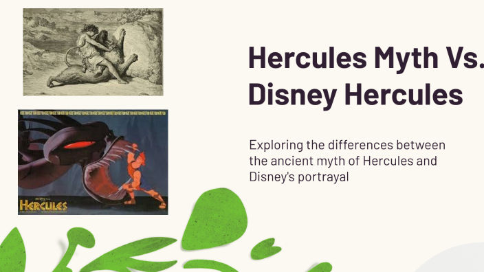 Hercules Myth vs. Disney Hercules by tyler hettinger on Prezi