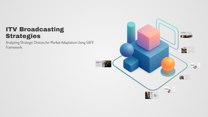 ITV Broadcasting Strategies by Himanshu Chaudhary on Prezi