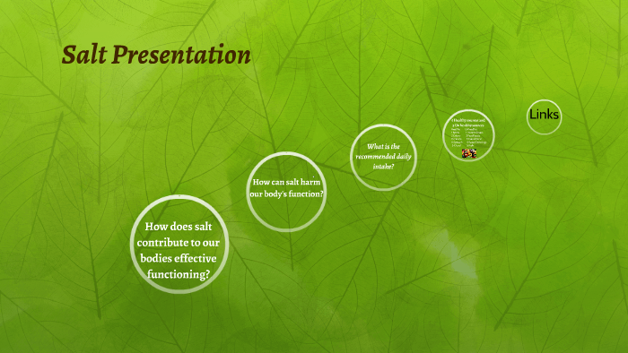 Salt Presentation by joshua dalida on Prezi