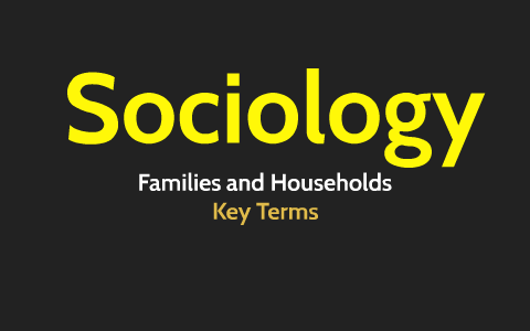 Sociology: Families and Households - key terms by Rebecca Katherine on ...