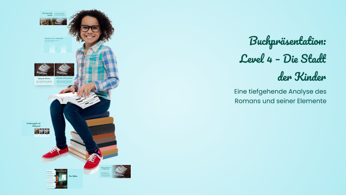Buchpräsentation: Level 4 – Die Stadt der Kinder by max musterman on Prezi