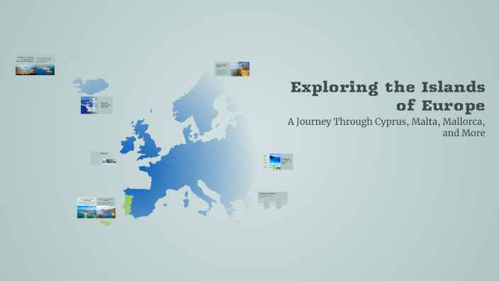Exploring the Islands of Europe by Waśniowski Karol on Prezi