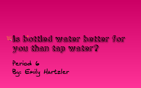 bottled water project by Emily Hartzler on Prezi