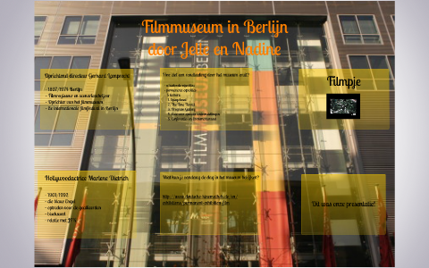 Presentatie over het Filmmuseum in Berlijn by Nadine Dijk on Prezi