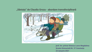 „Săniuța” de Claudia Groza - abordare transdisciplinară by Laura ...