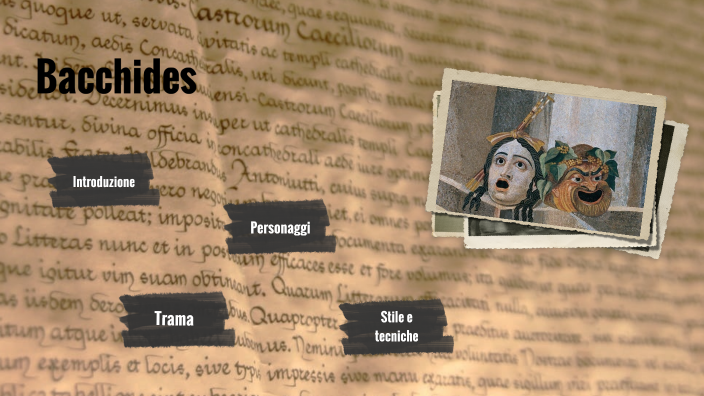 bacchides by Matilde Castelli on Prezi