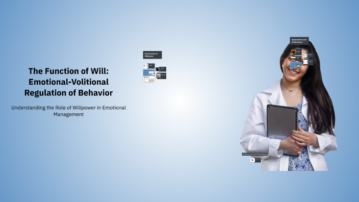 The Function of Will: Emotional-Volitional Regulation of Behavior by ...