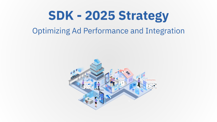 SDK - 2025 Strategy by Pallav Thakker on Prezi