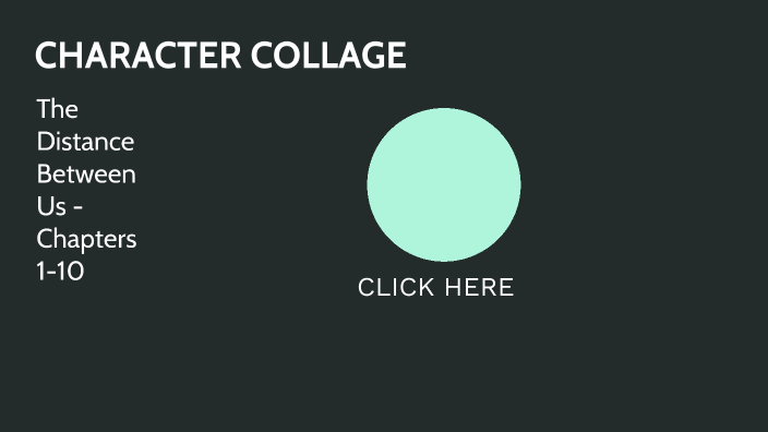 The Distance Between Us - Character Collage by Alejandro Beas on Prezi