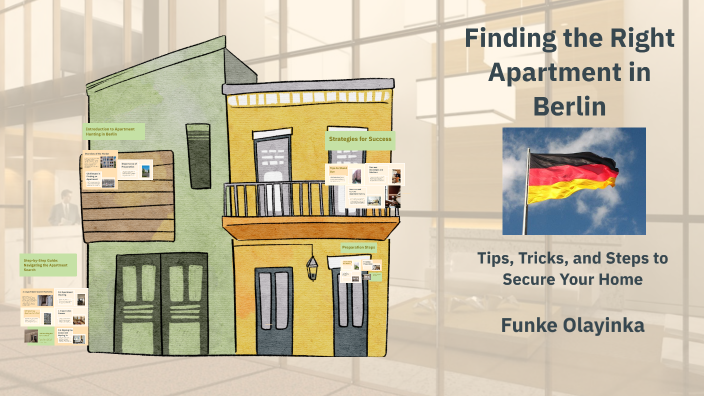 Finding the Right Apartment in Berlin by Doll funke on Prezi