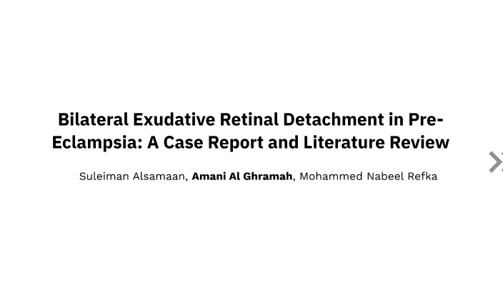 Bilateral Exudative Retinal Detachment in Pre-Eclampsia: A Case Report ...
