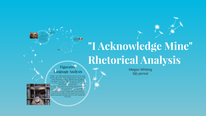 "I Acknowledge Mine" Rhetorical Analysis by Megan Whiting on Prezi