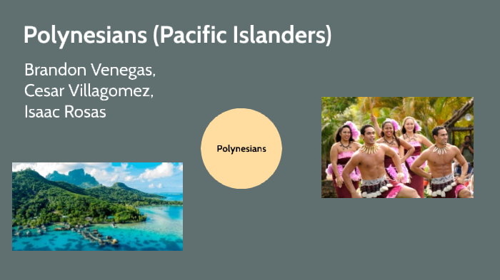 Polynesian Project by Brandon Venegas Bravo on Prezi