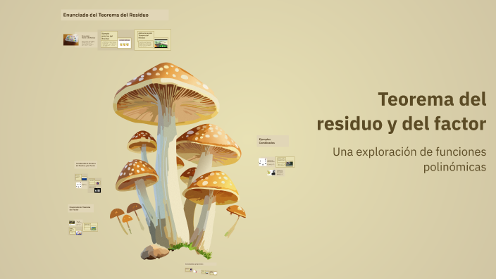 Teorema del residuo y del factor by Valentin Lezama Dominguez on Prezi