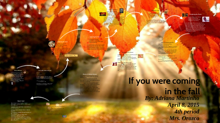 If you were coming in the fall by Adriana M on Prezi