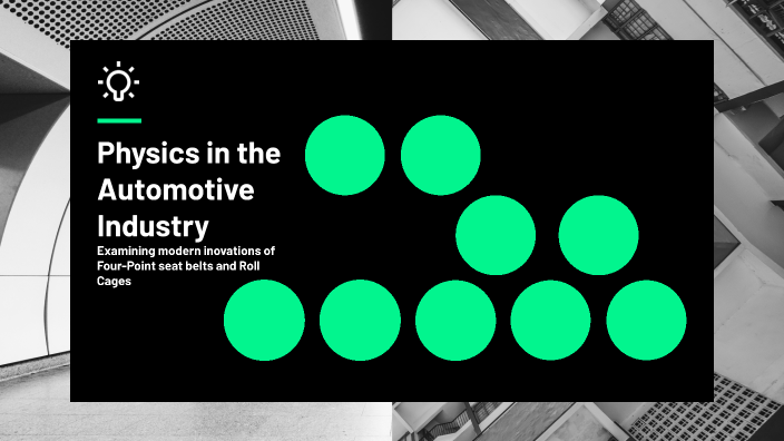 Physics in the Automotive Industry by Ava Cryer on Prezi
