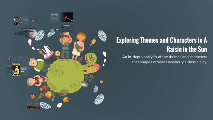 Exploring Themes and Characters in A Raisin in the Sun by damiano ...