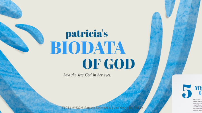 T101 AYSON_My Biodata of God by Patricia Ayson on Prezi