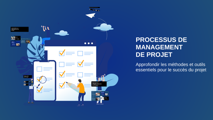 PROCESSUS DE MANAGEMENT DE PROJET by François Ménager on Prezi
