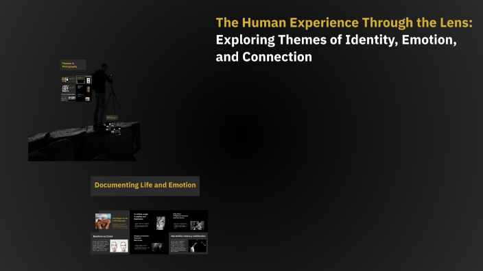 The Human Experience Through the Lens: Exploring Themes of Identity ...