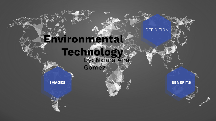 Environmental Technology by Naiara Aira Gómez on Prezi