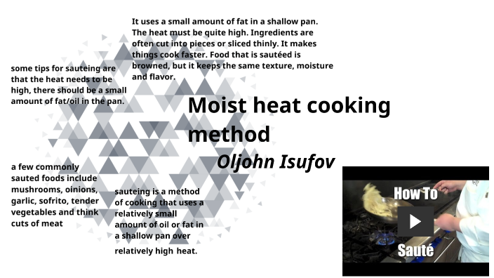 Moist heat cooking methods by Oljohn Isufov on Prezi
